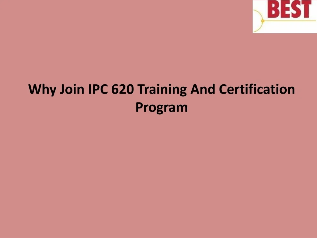 PPT - Why Join IPC 620 Training And Certification Program PowerPoint ...