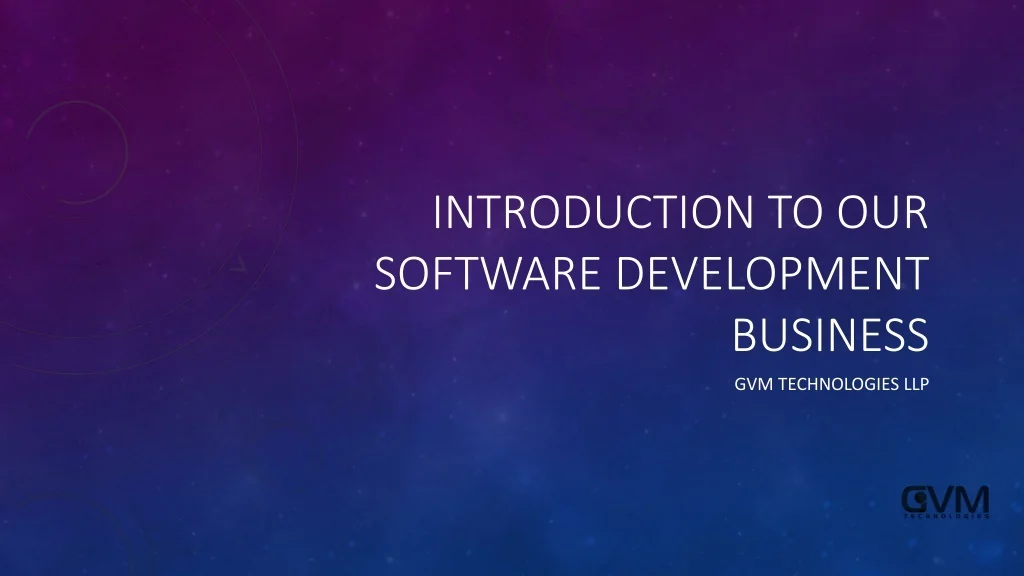 PPT - Introduction to Our Software Development Business PowerPoint ...