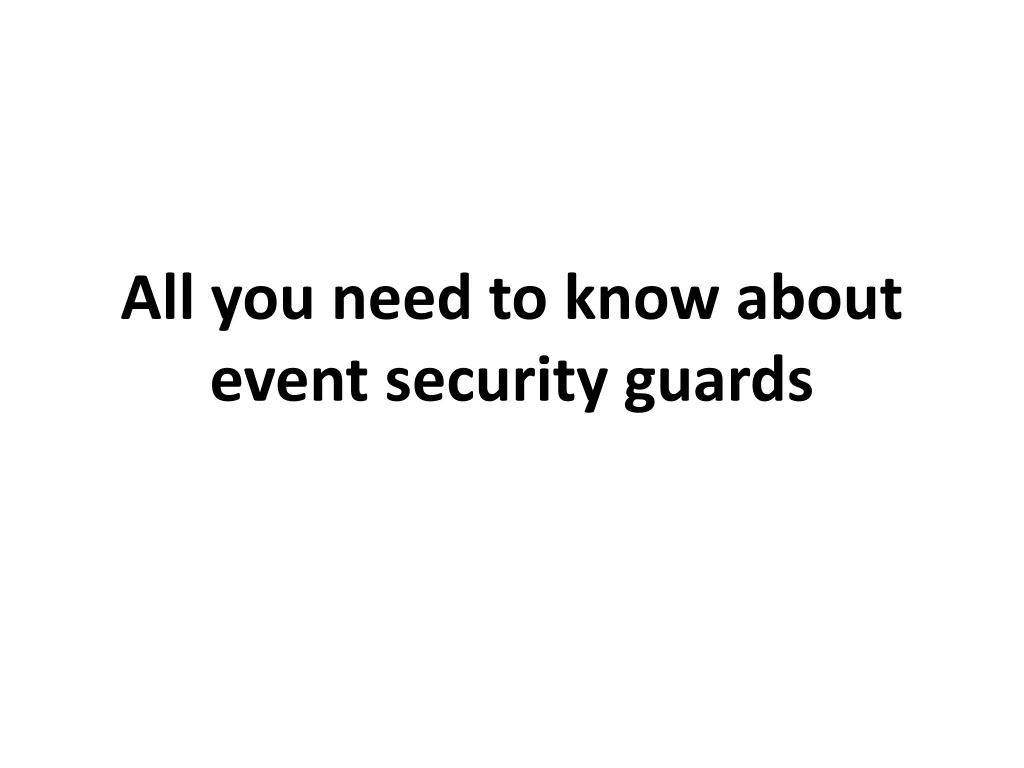 PPT - All you need to know about event security PowerPoint Presentation ...