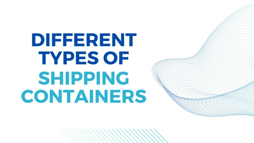 PPT - Different Types of Shipping Containers PowerPoint Presentation ...
