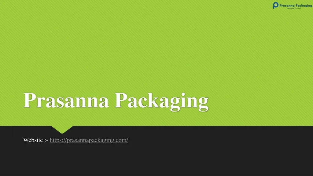 PPT - Prasanna Packaging - Horizontal Continuous Motion Cartoning ...