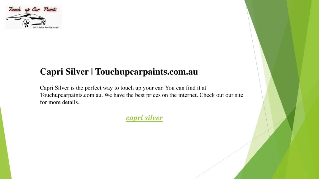 PPT - Capri Silver Touchupcarpaints.com.au PowerPoint Presentation ...