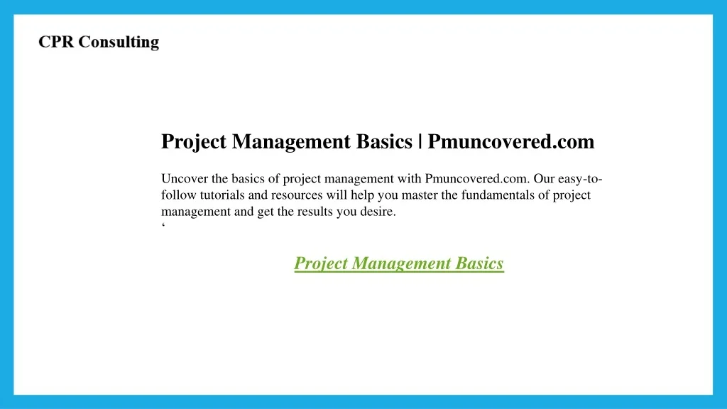 PPT - Project Management Basics Pmuncovered.com PowerPoint Presentation ...