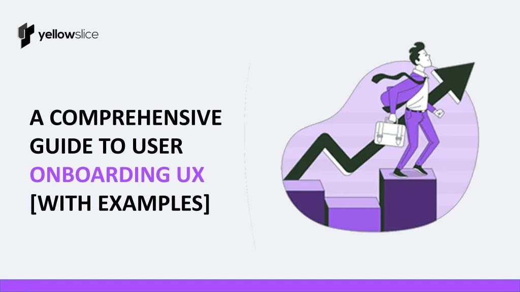PPT - A Comprehensive Guide to User Onboarding UX [with examples ...