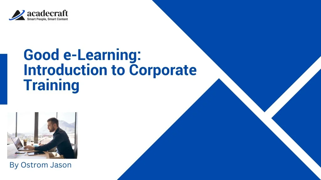 Ppt Good E Learning Introduction To Corporate Training Powerpoint