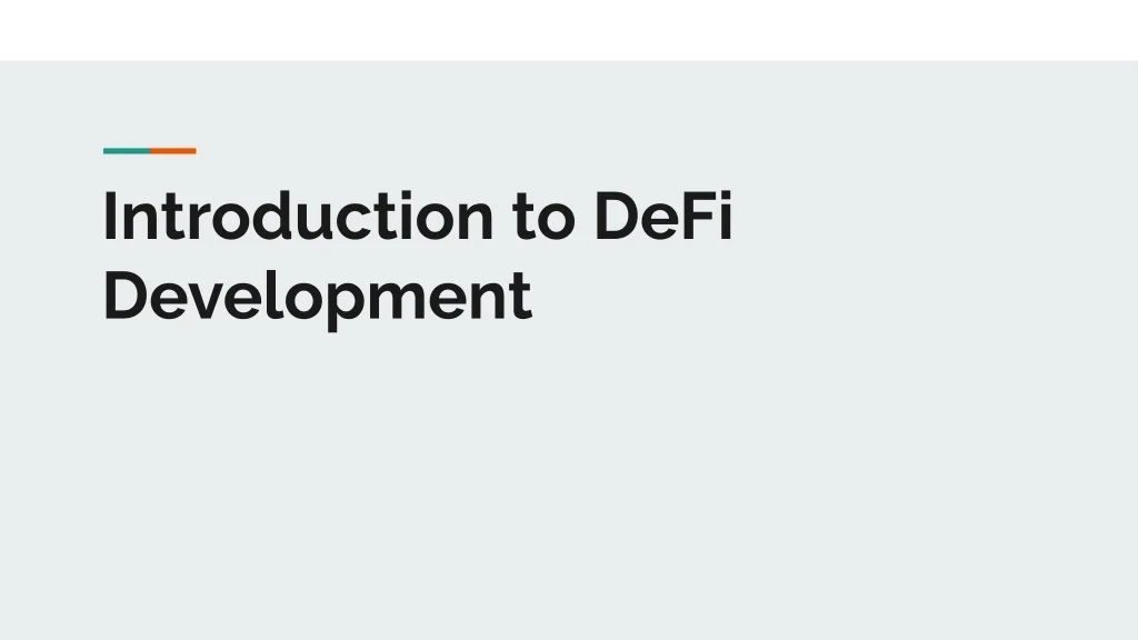PPT - Introduction to DeFi Development PowerPoint Presentation, free download - ID:12352739
