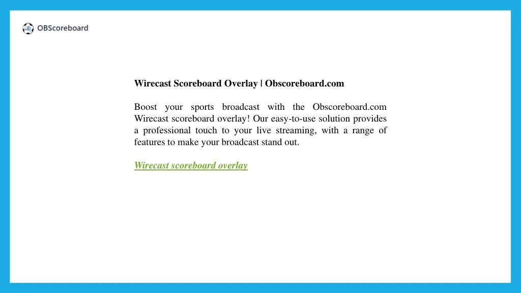 PPT - Wirecast Scoreboard Overlay Obscoreboard.com PowerPoint ...