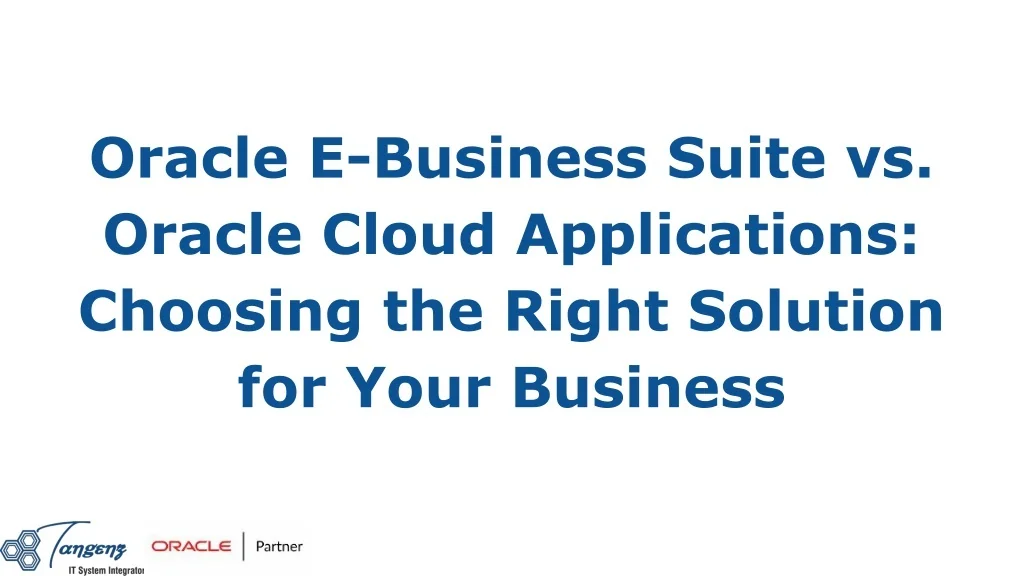 PPT - Oracle E-Business Suite Customization and Personalization: Tips and Tricks PowerPoint ...