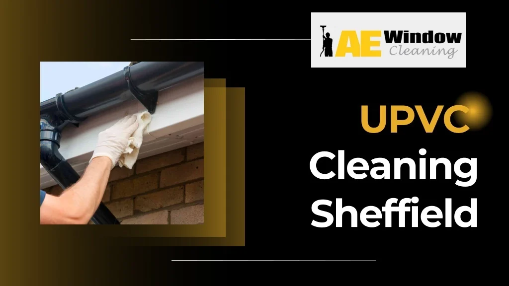 PPT - UPVC Cleaning Sheffield PowerPoint Presentation, free download ...
