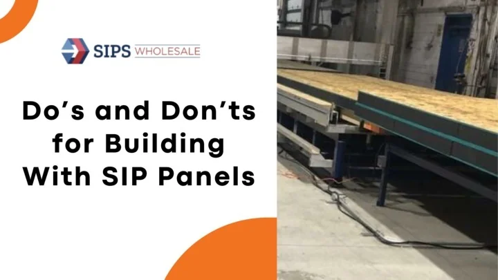 PPT - Do’s and Don’ts for Building With SIP Panels PowerPoint ...