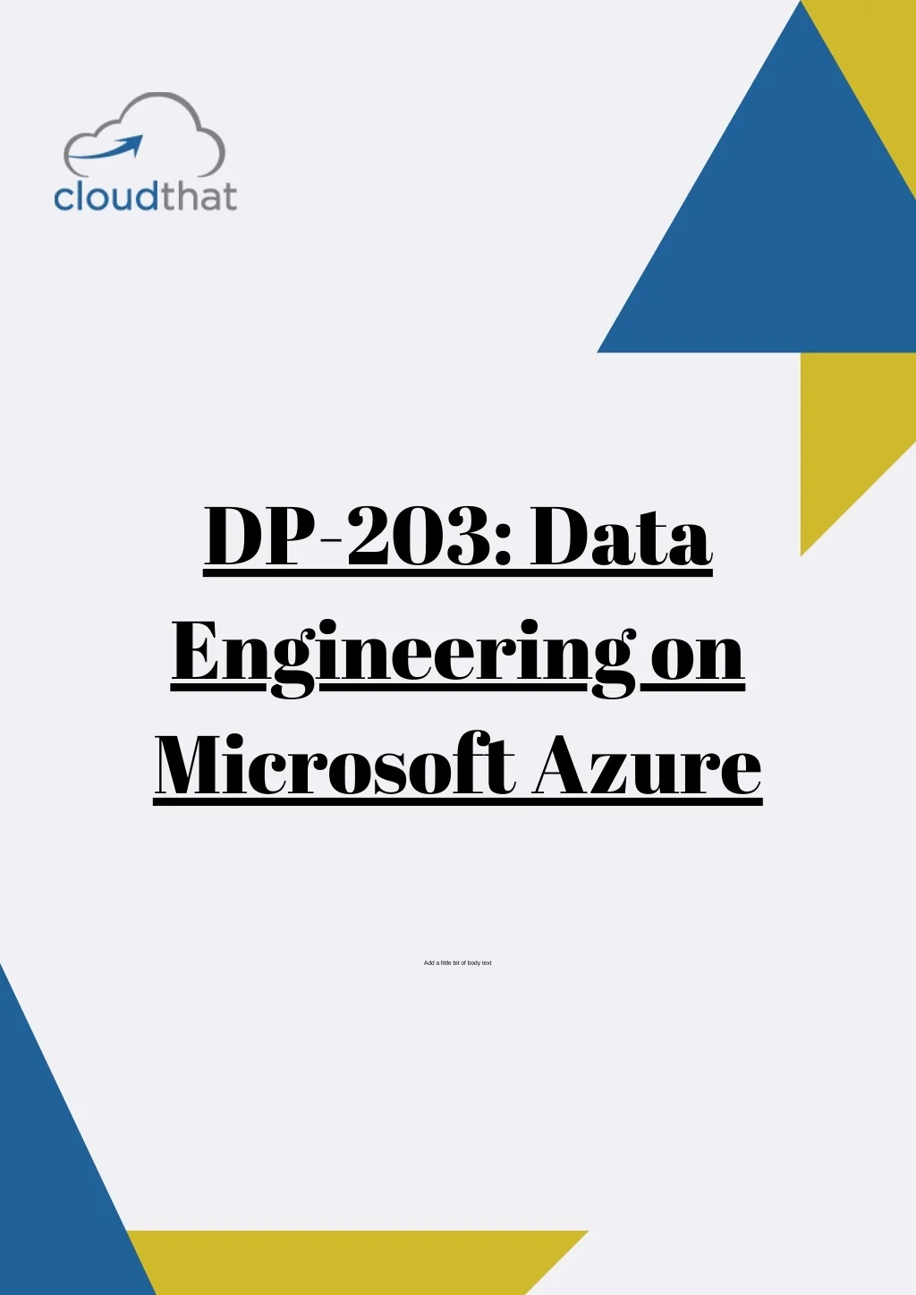 PPT - DP 203: Data Engineering on Microsoft Azure PowerPoint ...