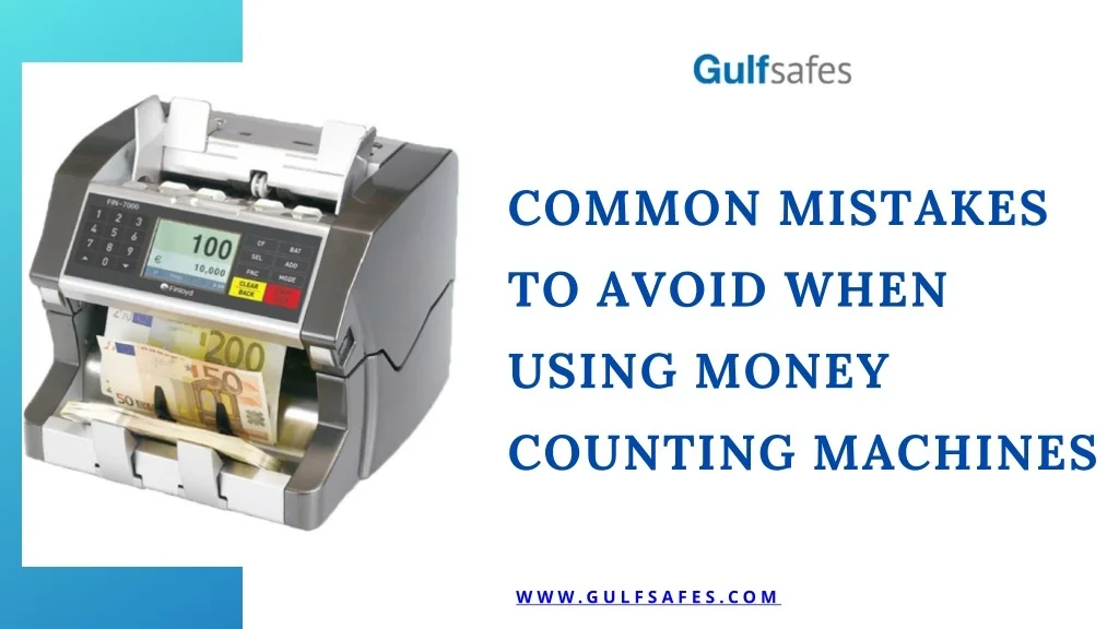 PPT - Common Mistakes to Avoid When Using Money Counting Machines ...