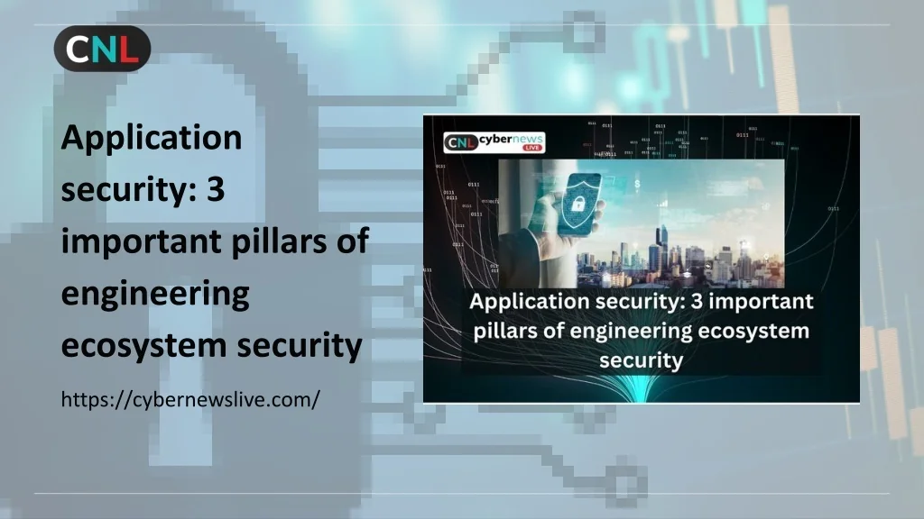PPT - Application security 3 important pillars of engineering ecosystem ...