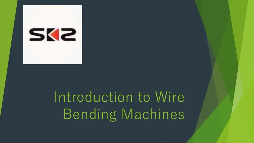 PPT - Introduction to Wire Bending Machines PowerPoint Presentation ...