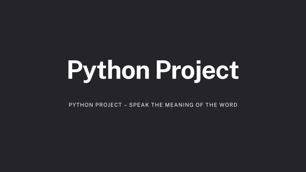 PPT - Python Project PowerPoint Presentation, free download - ID:12396003