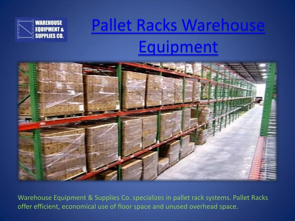 PPT - Pallet Racks Warehouse Equipment PowerPoint Presentation, free ...