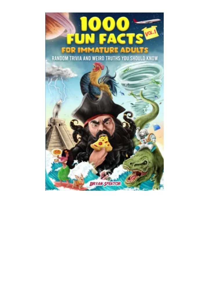 PPT - PDF read online 1000 Fun Facts for Immature Adults: Random Trivia ...