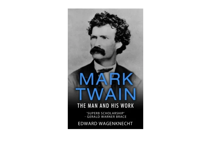 PPT - Ebook download Mark Twain The Man and His Works unlimited PowerPoint Presentation - ID ...