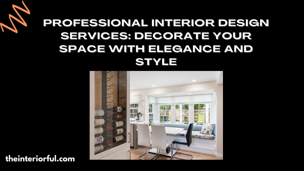 PPT - Professional Interior Design Services: Decorate Your Space ...