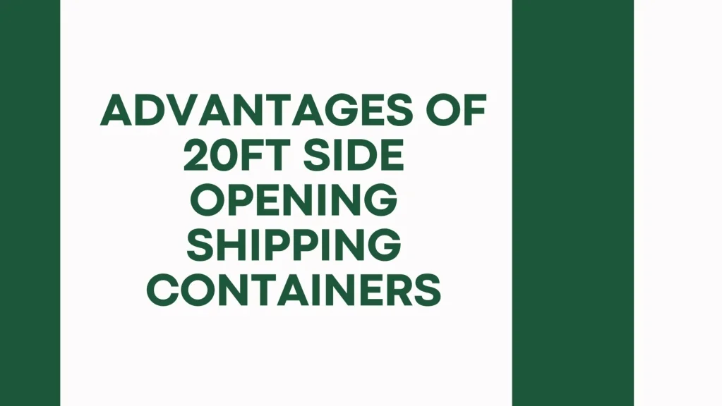 PPT - Advantages of 20ft Side Opening Shipping Containers PowerPoint ...