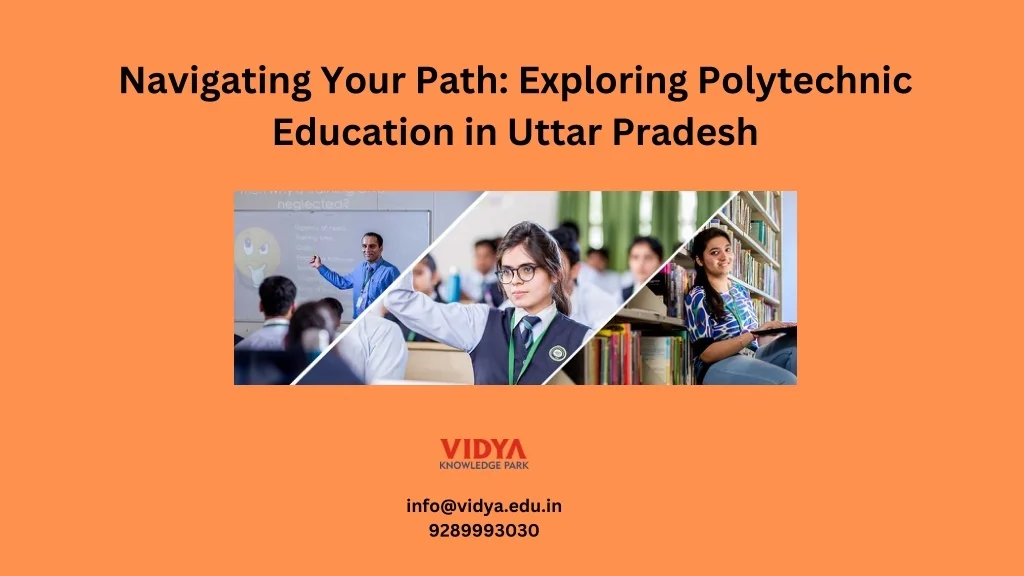 PPT - Navigating Your Path Exploring Polytechnic Education in Uttar ...