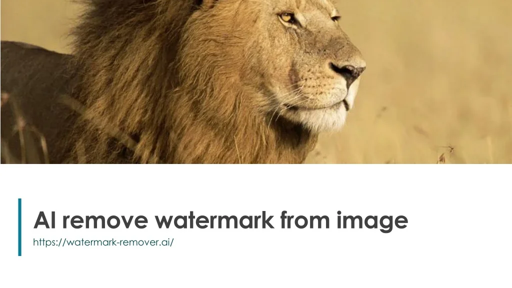 PPT - AI remove watermark from image PowerPoint Presentation, free ...