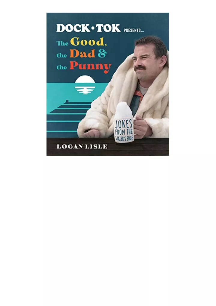 Ppt Ebook Download Dock Tok Presentsthe Good The Dad And The Punny Jokes From The Waters