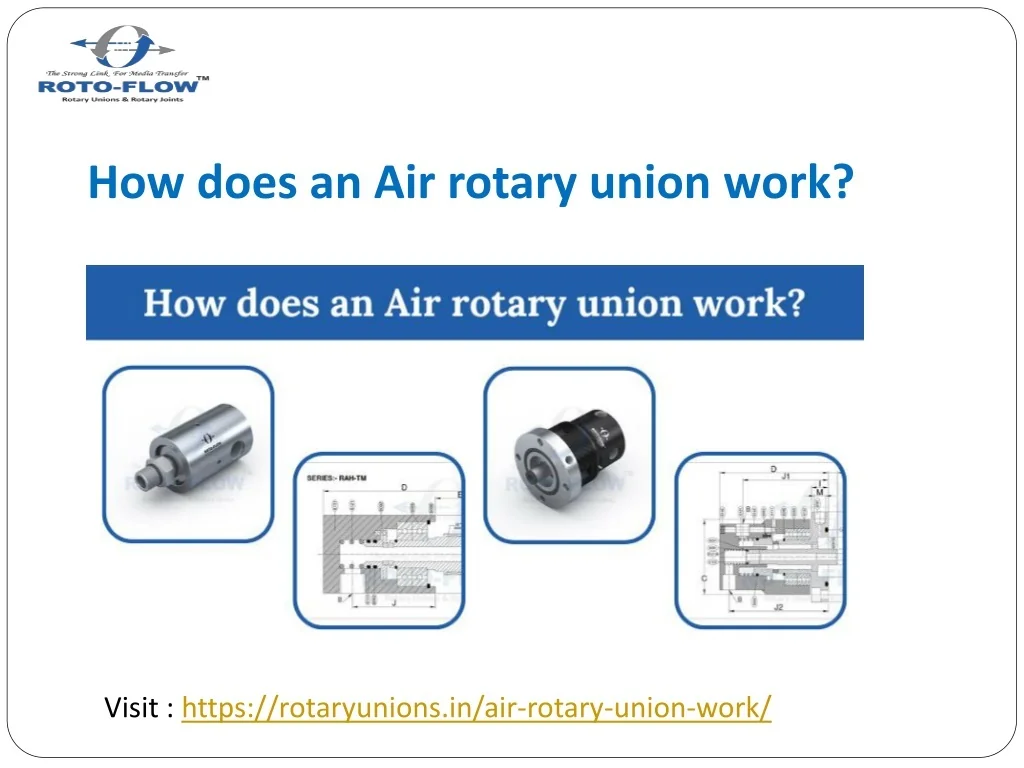 PPT - How does an Air rotary union work PowerPoint Presentation, free ...