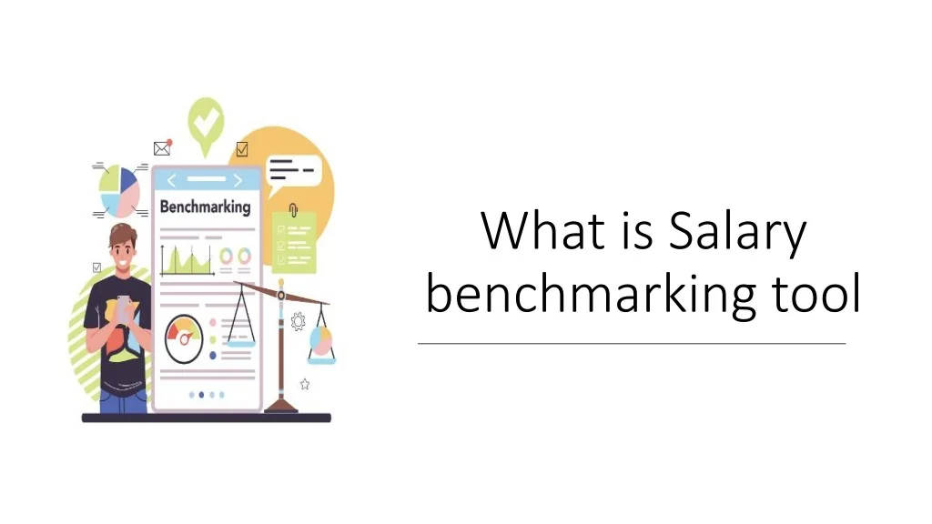 PPT - What is Salary benchmarking tool PowerPoint Presentation, free ...