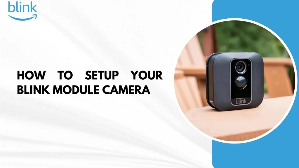 PPT - How to Setup Your Blink Module Camera PowerPoint Presentation ...