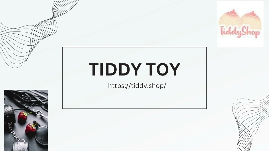 PPT - TIDDY TOY PowerPoint Presentation, free download - ID:12438362