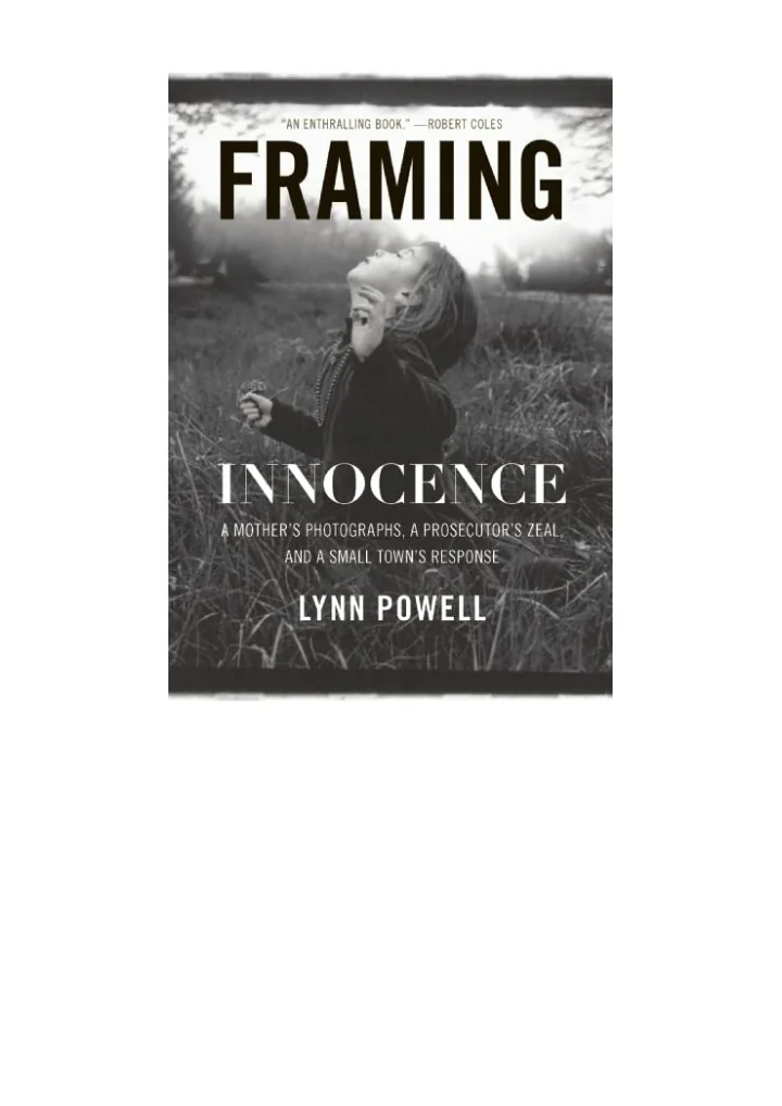 PPT - Ebook download Framing Innocence A Mothers Photographs a ...