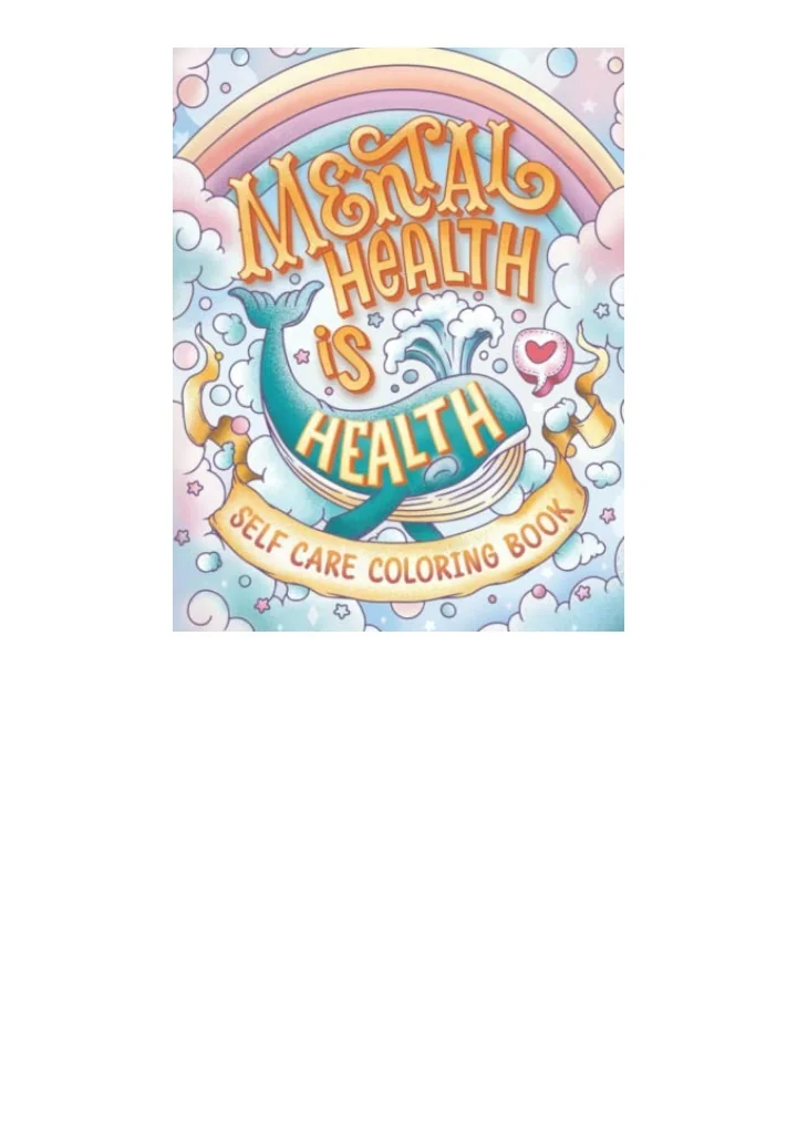 PPT - Download Mental Health Is Health Self Care Coloring Book Anxiety ...