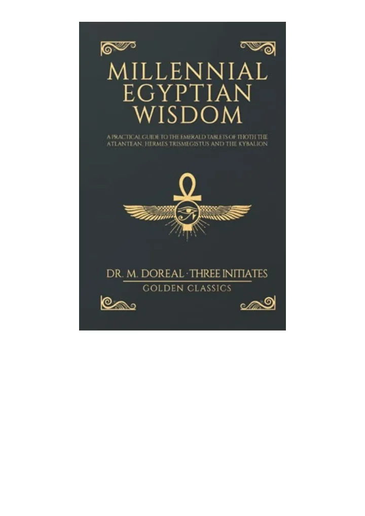 PPT - Kindle online PDF Millennial Egyptian Wisdom A practical guide to the Emerald Tablets of ...