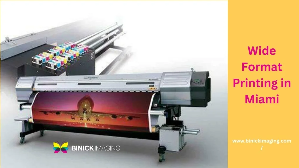 PPT - Wide Format Printing in Miami | Binick Imaging PowerPoint ...
