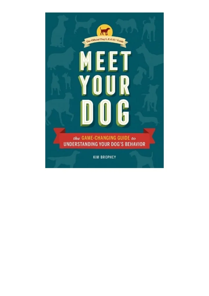 PPT - Download Meet Your Dog The GameChanging Guide to Understanding ...