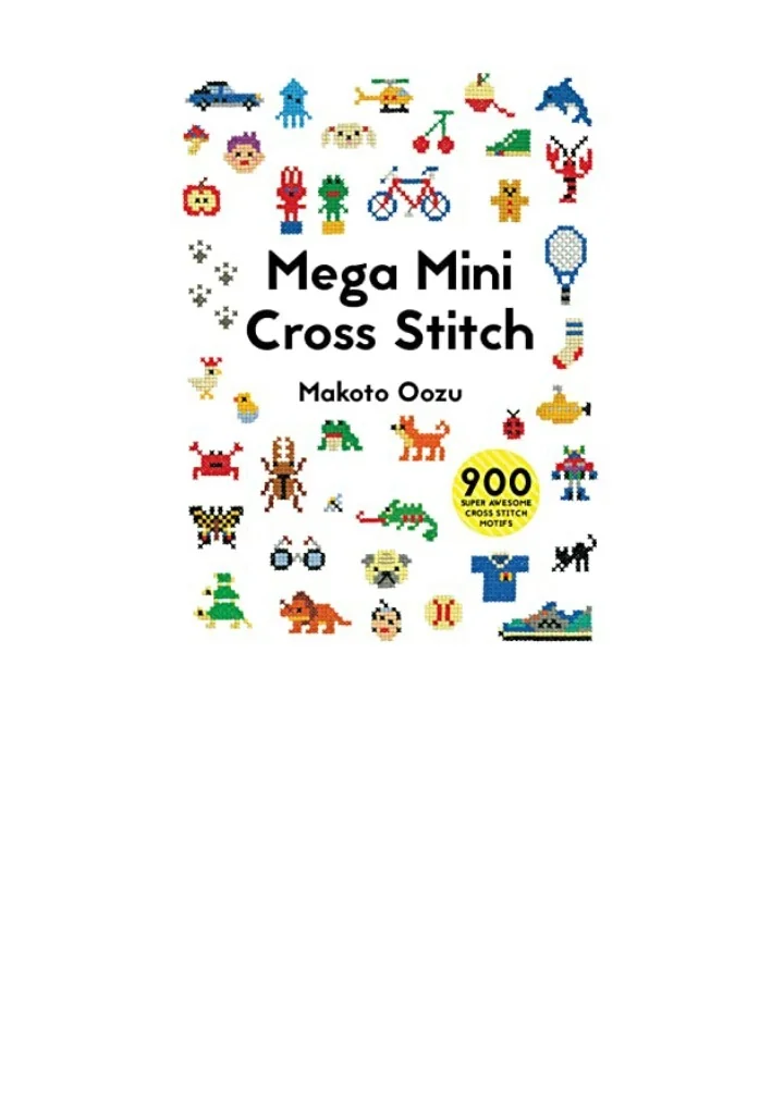 PPT - Kindle online PDF Mega Mini Cross Stitch 900 Super Awesome Cross ...
