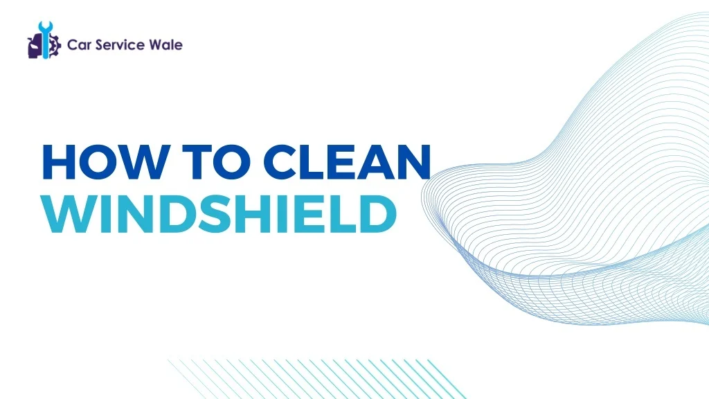 PPT - How to clean windshield in 5 steps PowerPoint Presentation, free ...
