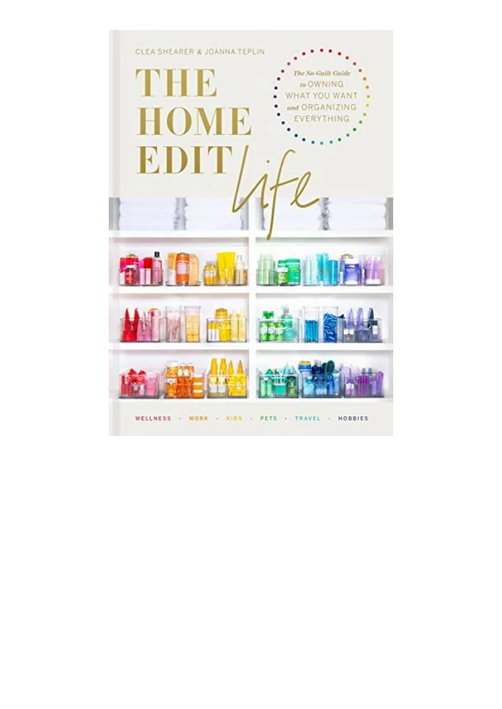 PPT - Ebook download The Home Edit Life The NoGuilt Guide to Owning ...