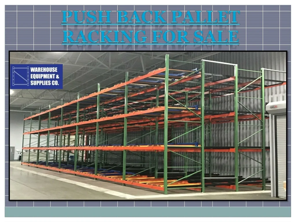 PPT - Push Back Pallet Racking For Sale PPT PowerPoint Presentation ...