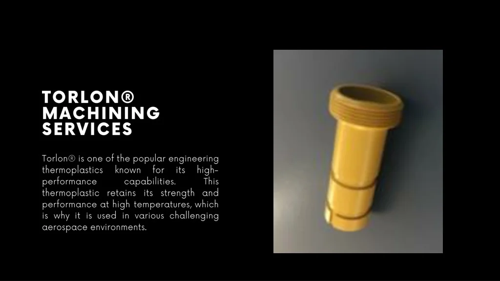 PPT - Torlon® Machining Services PowerPoint Presentation, free download ...