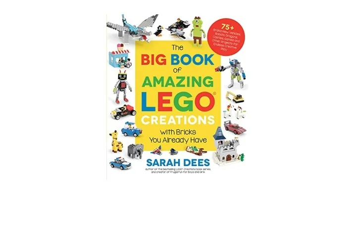 PPT - Kindle online PDF The Big Book of Amazing LEGO Creations with ...