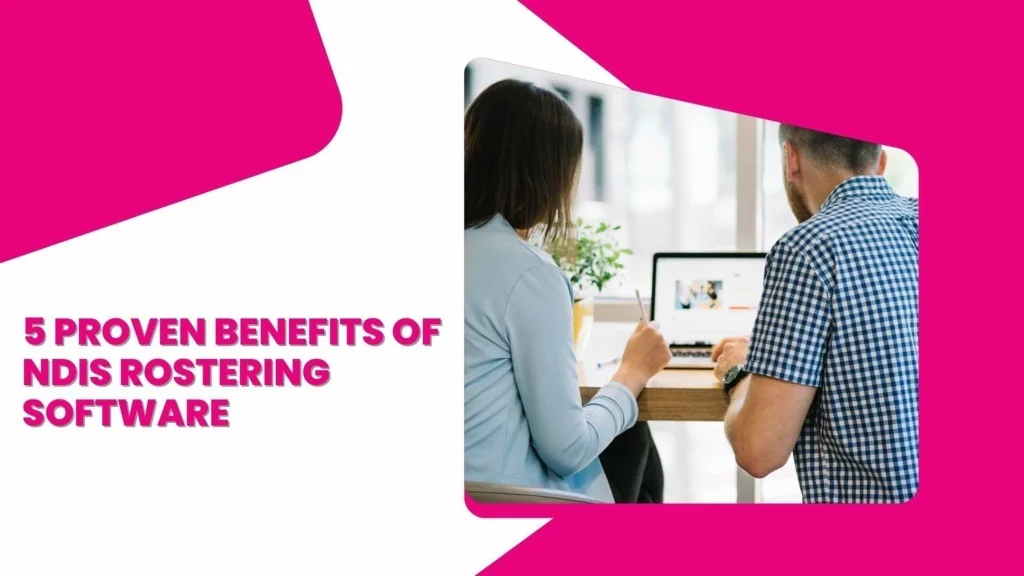 PPT - 5 Proven Benefits Of NDIS Rostering Software PowerPoint Presentation - ID:12459077