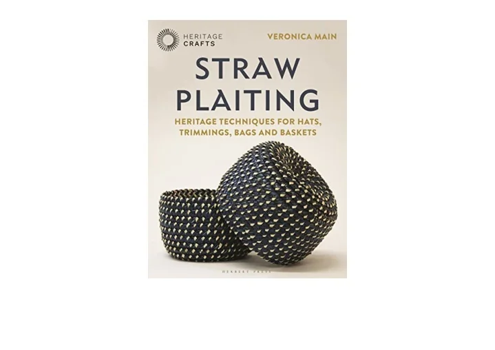 PPT - Download Straw Plaiting Heritage Techniques for Hats Trimmings ...