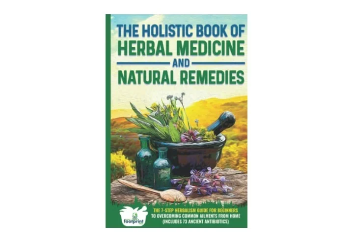 PPT - Ebook download The Holistic Book of Herbal Medicine and Natural ...