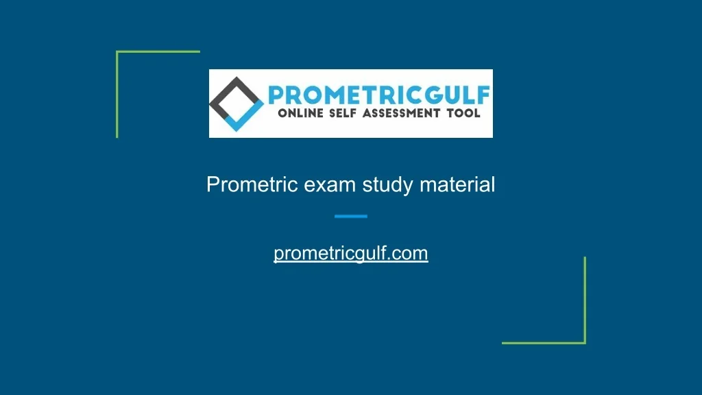 PPT - Prometric exam study material PowerPoint Presentation, free ...