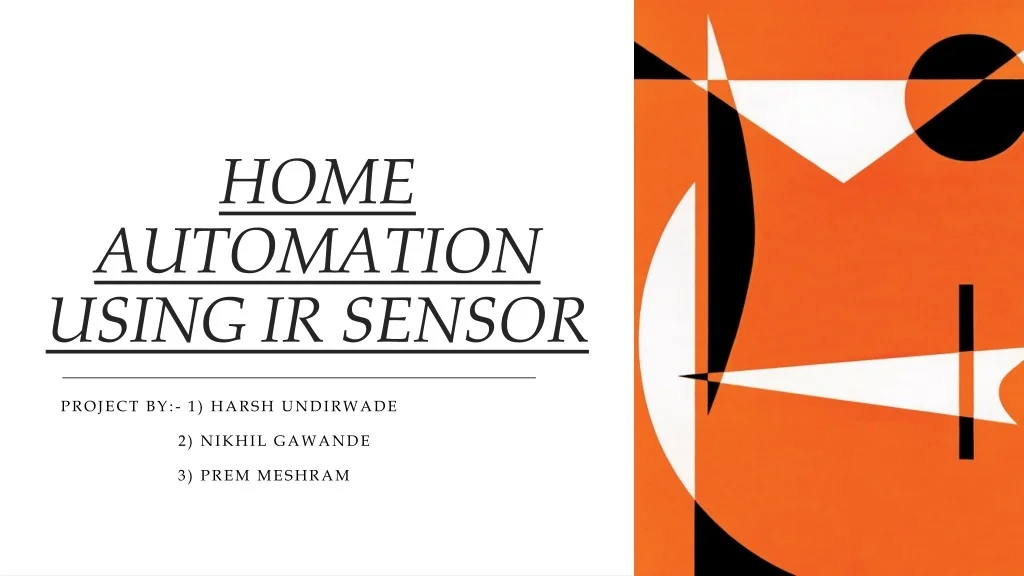 PPT - HOME AUTOMATION USING IR SENSOR PowerPoint Presentation, free ...