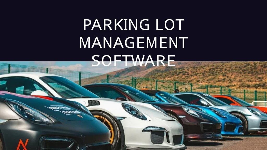 PPT - PARKING LOT MANAGEMENT SOFTWARE PowerPoint Presentation, free ...
