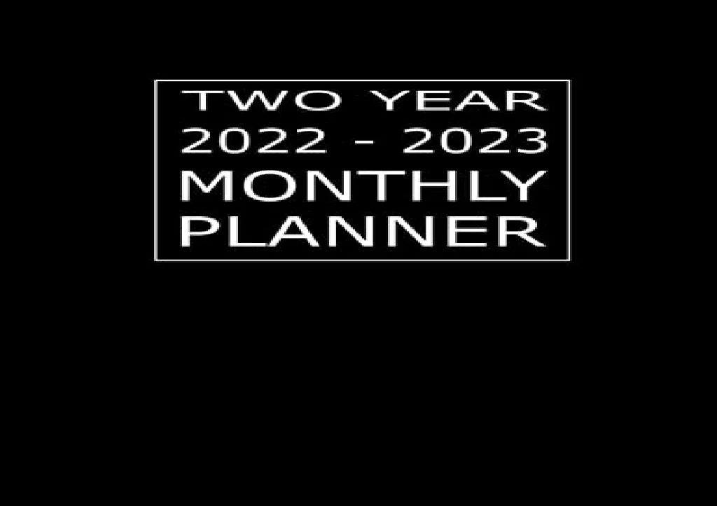 PPT - [PDF] Two Year 2022-2023 Monthly Planner: 24 Months Calendar ...