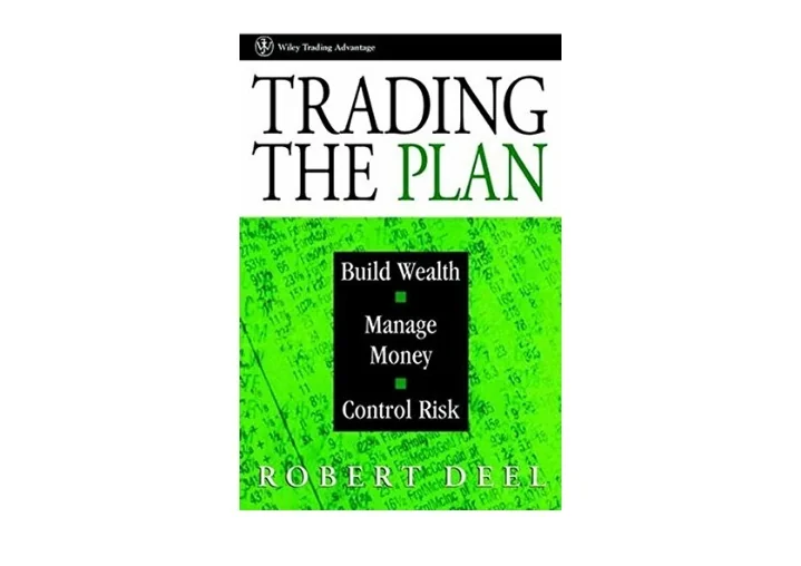 PPT - Download Trading the Plan Build Wealth Manage Money and Control ...